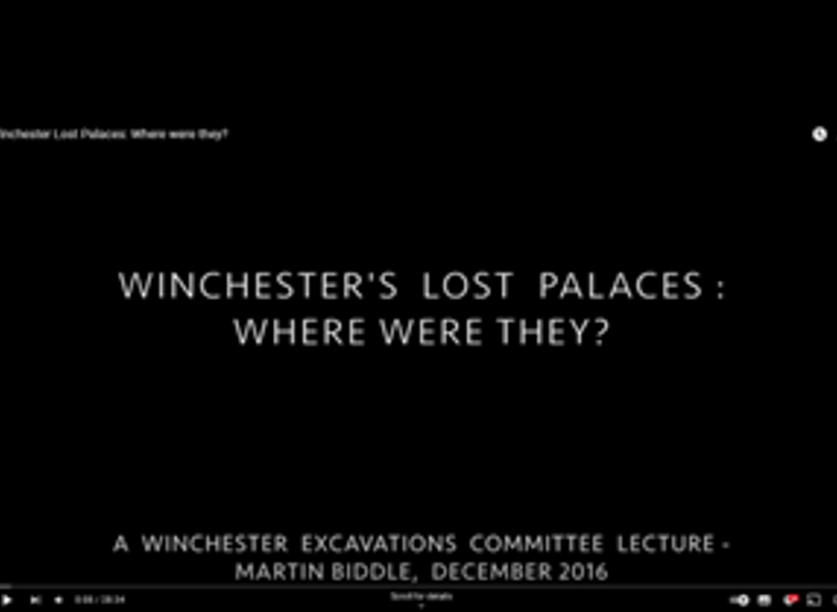 Winchester's Lost Palaces: where are they? Council for British Archaeology